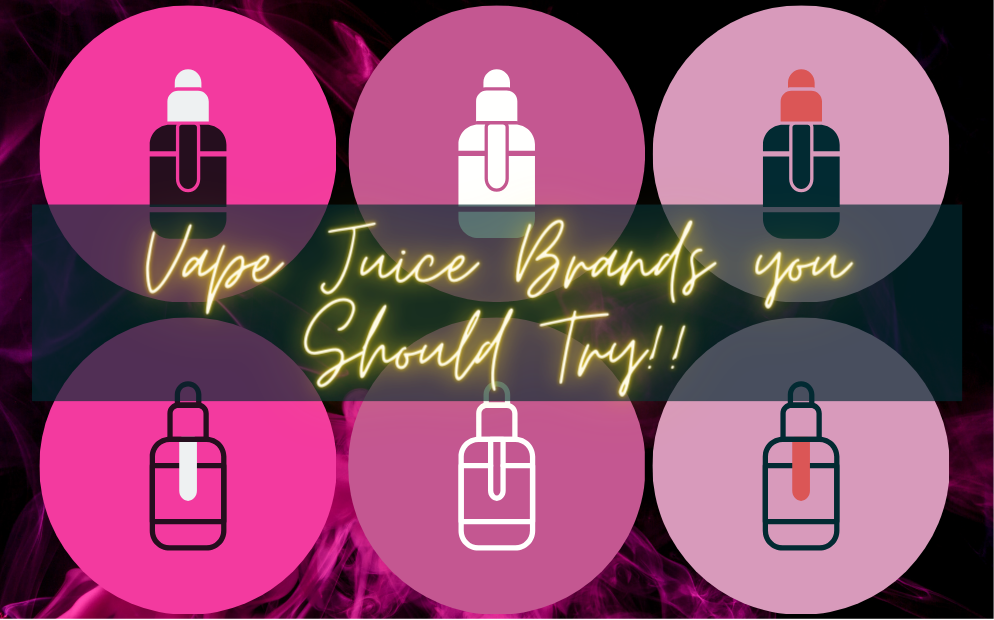 Vape Brands You Should Try!!